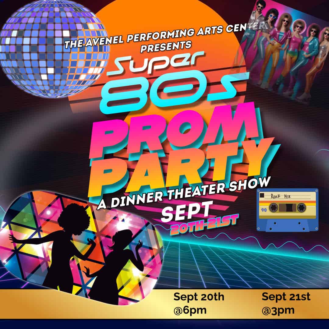 The Super 80's Prom Party! Dinner Theater Show - The Avenel Performing ...